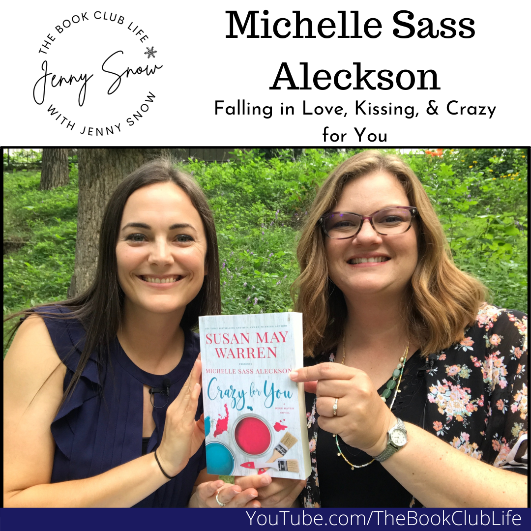 Author Michelle Sass Aleckson on Falling in Love, Kissing, & Crazy for You - Jenny Snow, Author
